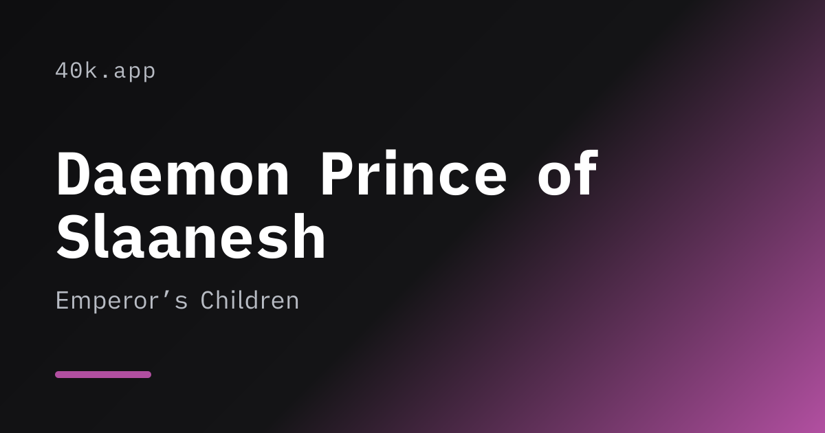 Daemon Prince of Slaanesh updates – Emperor’s Children | 40k.app